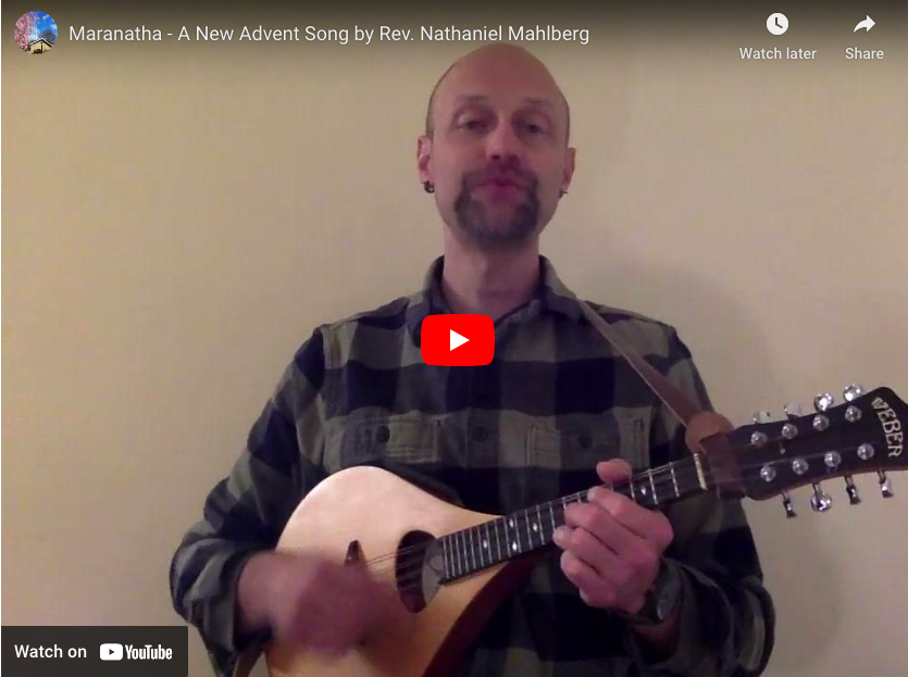 Maranatha – A New Advent Song – The Dandelion Way